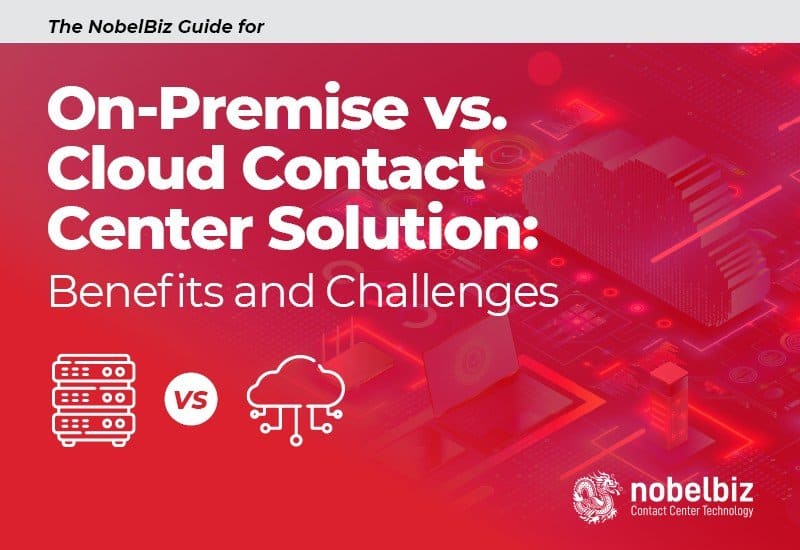 eBook: On-Premise vs. Cloud Contact Center Solution: Benefits and ... eBook: On-Premise vs. Cloud Contact Center Solution: Benefits and ...