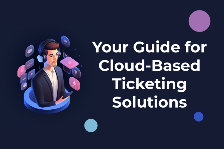 Your Guide to Integrated Ticketing Systems